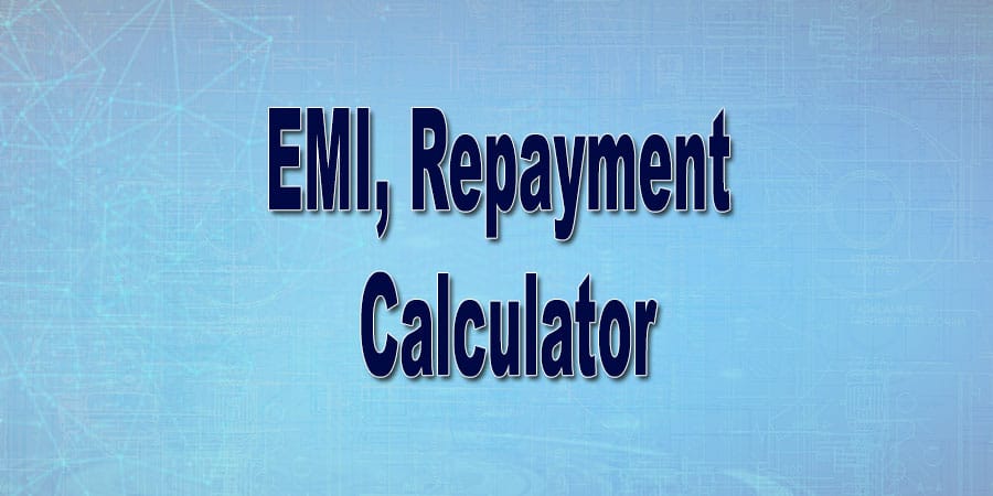 EMI Repayment Calculator - My Planner