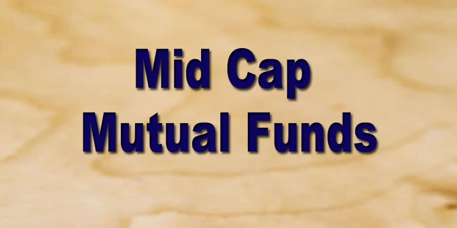 Mid Cap Mutual Funds - My Planner