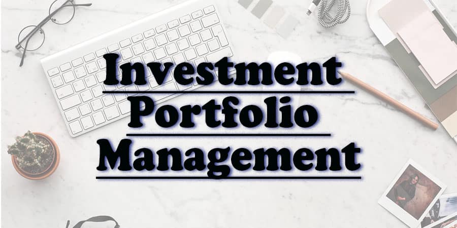 What Is Investment Portfolio Management and Its Types - My Planner